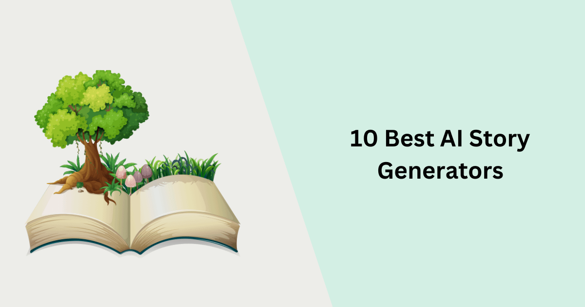 10 Best AI Story Generators (April 2024) - AI Tool Guide